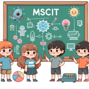 Learn MSCIT: Course, Fees, Certificate, Exam, Quiz and More
